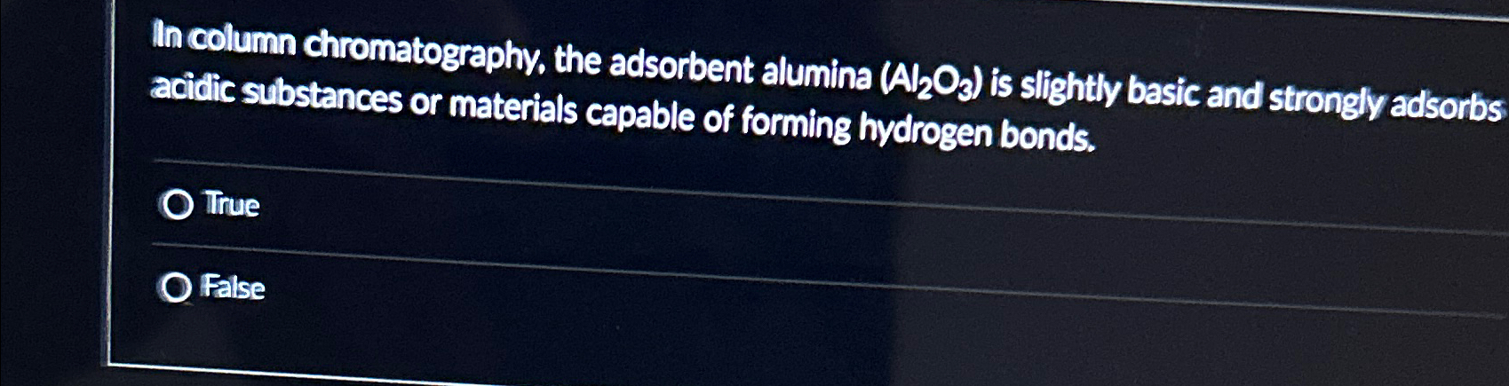 Solved In column chromatography, the adsorbent alumina | Chegg.com