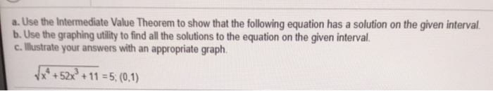 Solved a. Use the Intermediate Value Theorem to show that | Chegg.com
