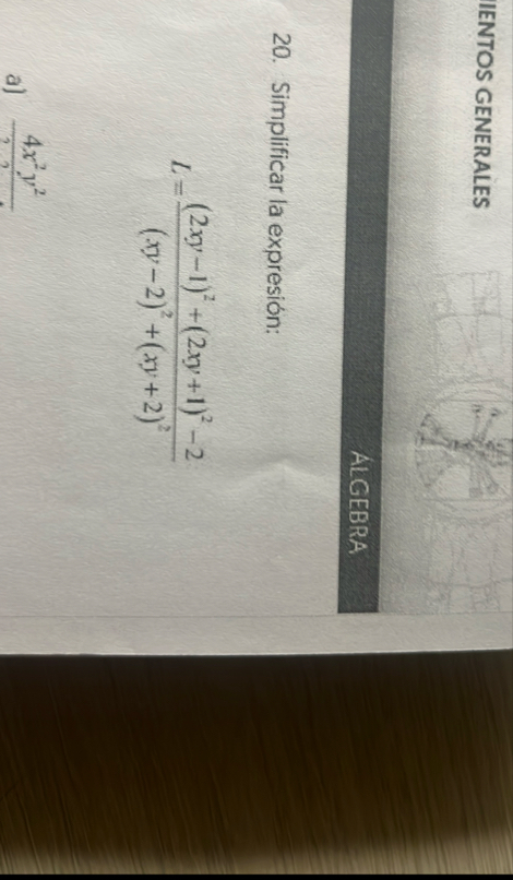 Solved IENTOS GENERALESALGEBRA20. ﻿Simplificar la | Chegg.com