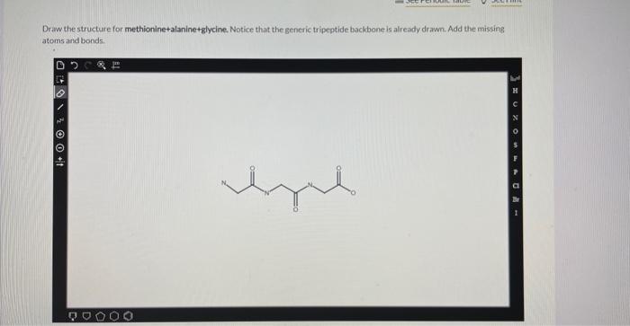 Solved Draw the structure for methioninetalanine+glycine. | Chegg.com