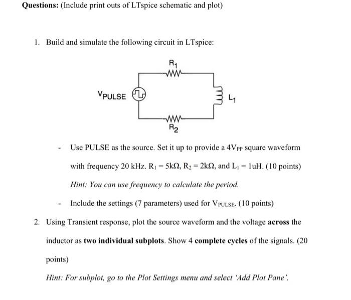 Solved Questions: (Include print outs of LTspice schematic | Chegg.com