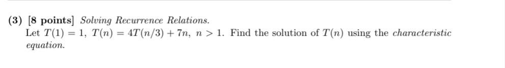 Solved 3) [8 points] Solving Recurrence Relations. Let \\( | Chegg.com