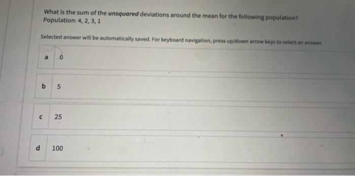 What is the sum of the unsquared deviations around | Chegg.com