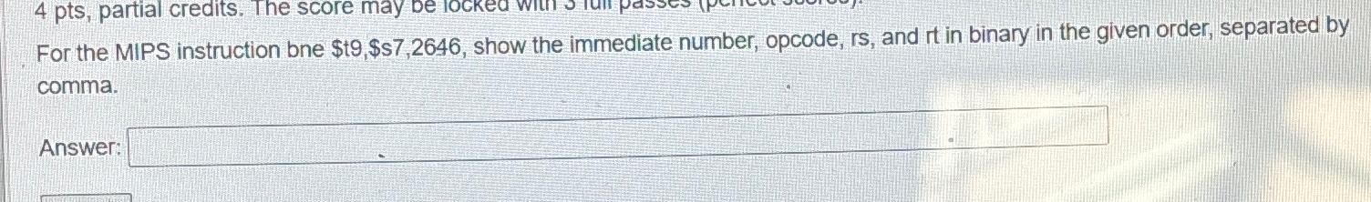 Solved For the MIPS instruction bne $19,$s7,2646, ﻿show the | Chegg.com