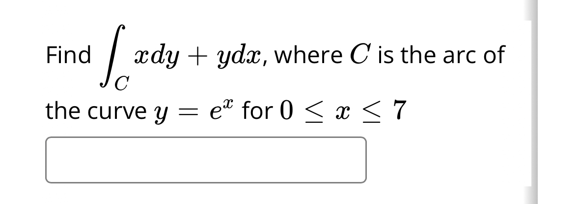 Solved Find ∫C﻿xdy+ydx, ﻿where C ﻿is the arc of the curve | Chegg.com