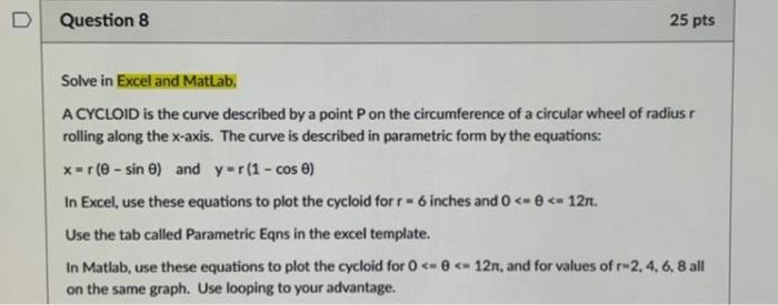 Solved Question 8 25 pts Solve in Excel and Matlab A CYCLOID | Chegg.com