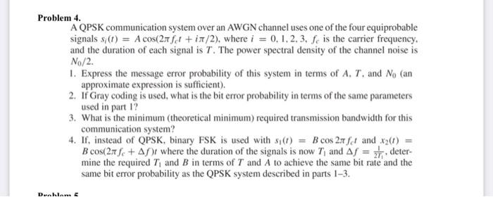 Solved Problem 4. A QPSK communication system over an AWGN | Chegg.com