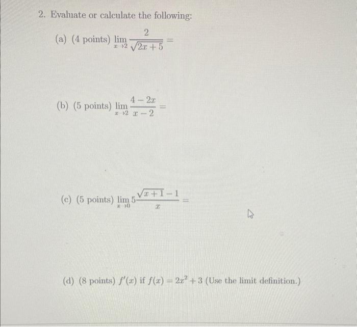 Solved 2. Evaluate or calculate the following: (a) (4 | Chegg.com