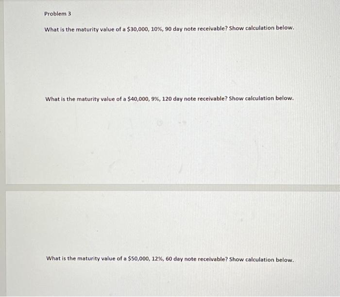 Solved What is the maturity value of a $30,000,10%,90 day | Chegg.com