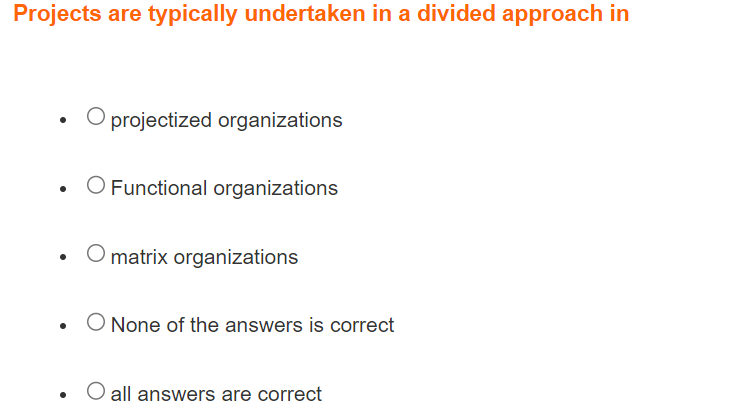 Solved Projects are typically undertaken in a divided | Chegg.com