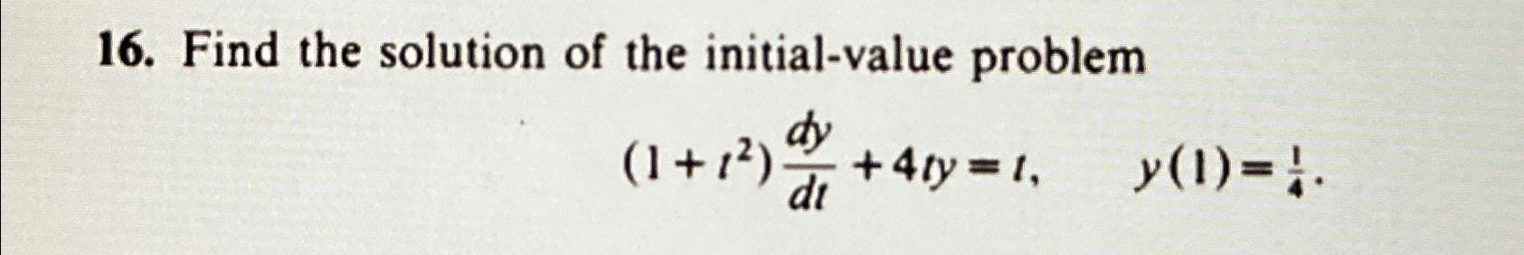 Solved Find the solution of the initial-value | Chegg.com