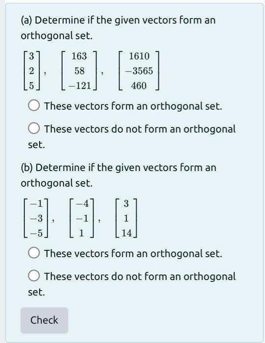 Solved (a) Determine if the given vectors form an orthogonal | Chegg.com