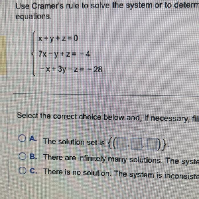 Solved Use Cramer's rule to solve the system or to determ | Chegg.com