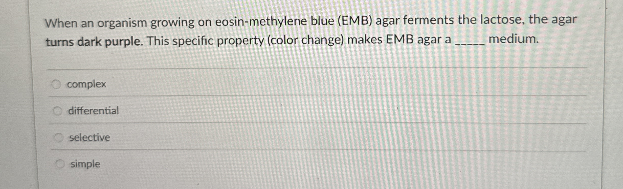 Solved When an organism growing on eosin-methylene blue | Chegg.com