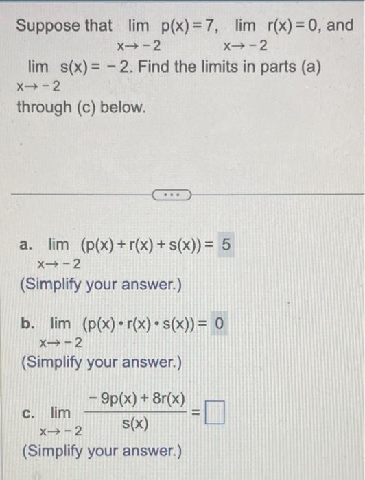 Solved Suppose that limx→−2p(x)=7,limx→−2r(x)=0, and | Chegg.com