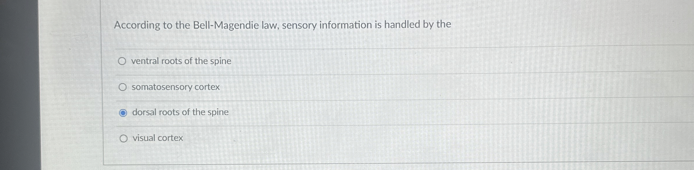 Solved According to the Bell-Magendie law, sensory | Chegg.com