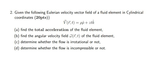 Solved 2. Given the following Eulerian velocity vector field | Chegg.com