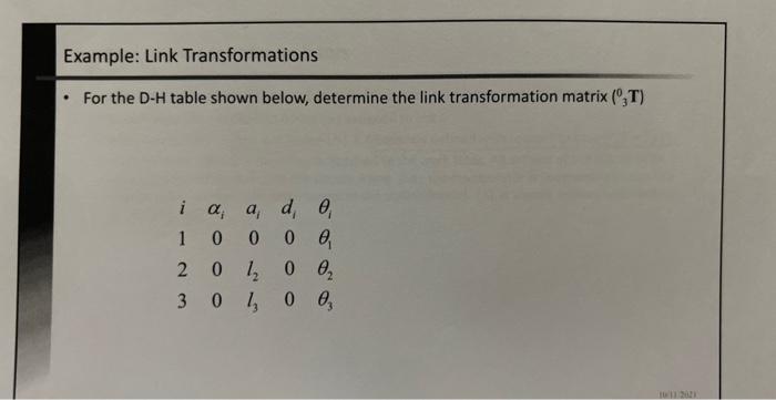 Solved For the D-H table shown below, determine the link | Chegg.com