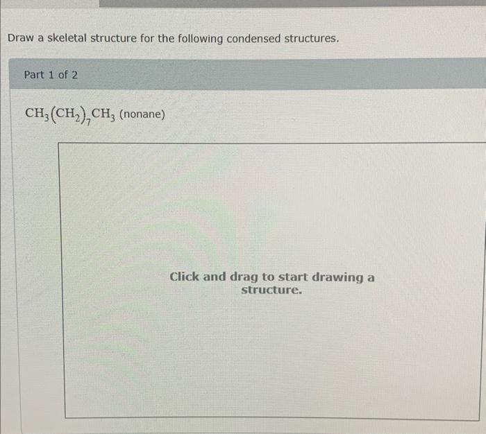 Solved Draw a skeletal structure for the following condensed | Chegg.com
