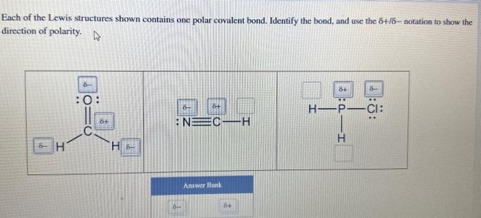 Solved Each of the Lewis structures shown contains one polar | Chegg.com
