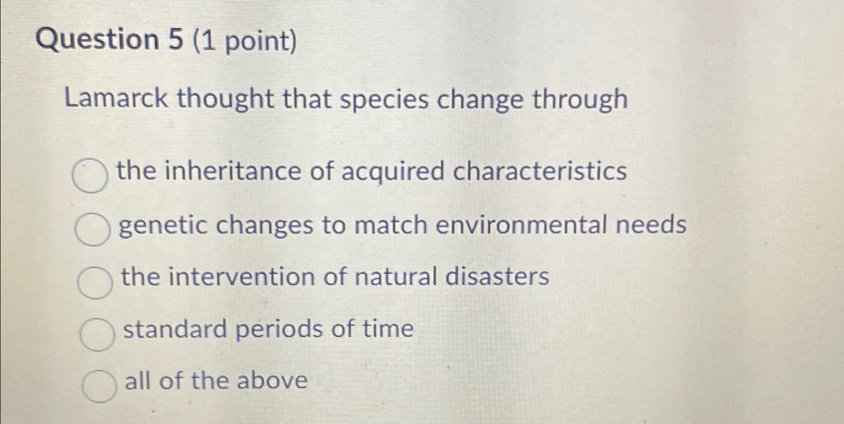 Solved Question 5 (1 ﻿point)Lamarck thought that species | Chegg.com