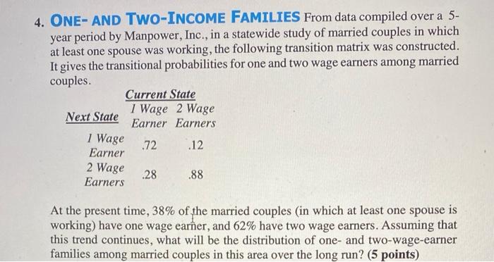 Solved 4. ONE- AND TWO-INCOME FAMILIES From data compiled | Chegg.com