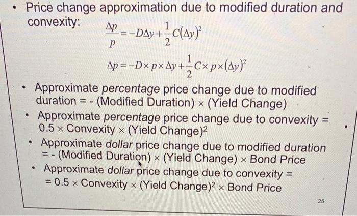 Solved A Bonds Duration Is 4 5 And Its Convexity Is 87 2