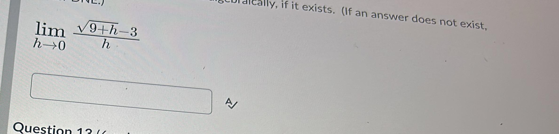 Solved limh→09+h2-3h | Chegg.com