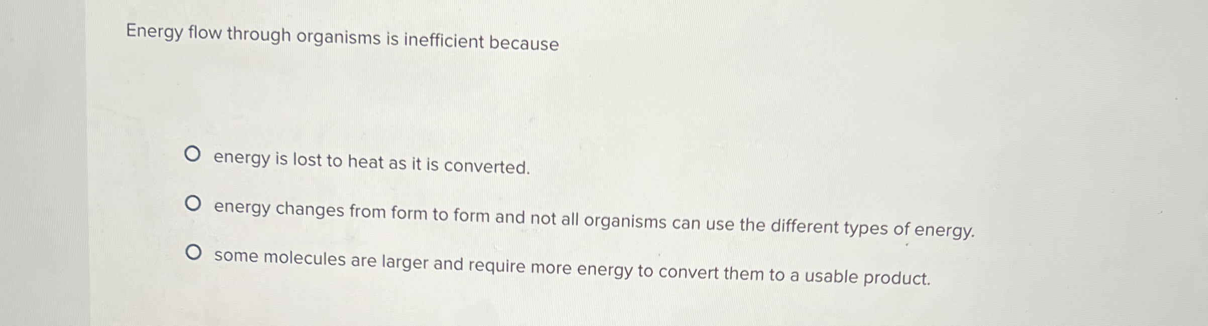 Energy flow through organisms is inefficient | Chegg.com