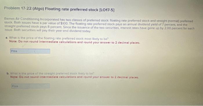 Solved Problem 17-22 (Algo) Floating rate preferred stock | Chegg.com