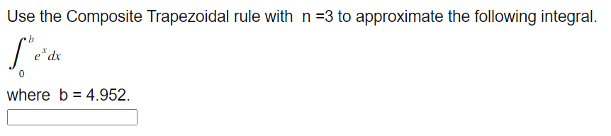 Solved Use the Composite Trapezoidal rule with n=3 ﻿to | Chegg.com