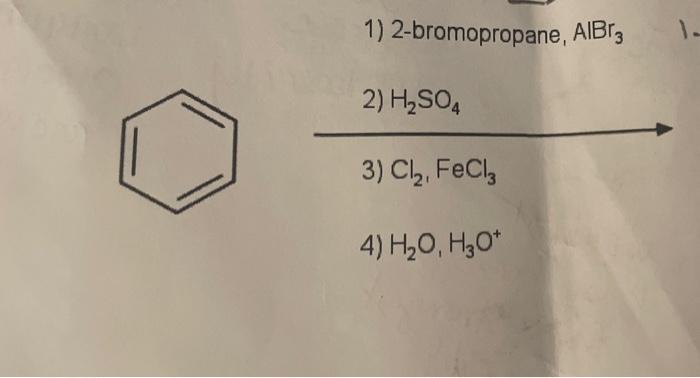 Solved 1) 2) KCN,HCN 3) NaH 4)1) 2-bromopropane, AlBr3 2) | Chegg.com