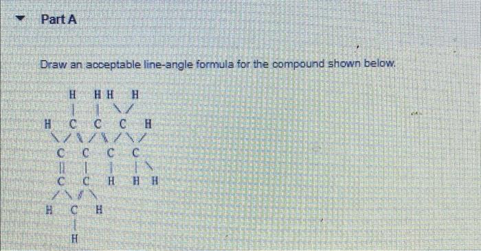 Solved Draw an acceptable line-angle formula for the | Chegg.com
