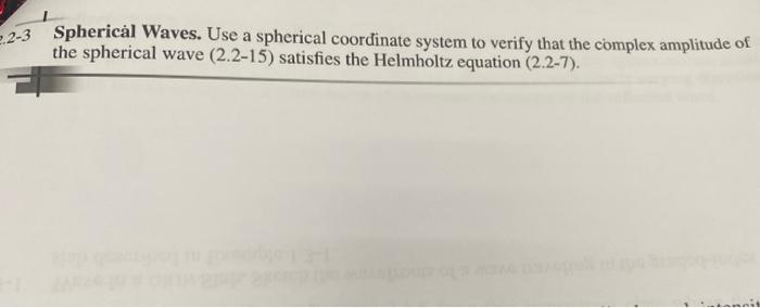 Solved 2-3 Sphericál Waves. Use a spherical coordinate | Chegg.com