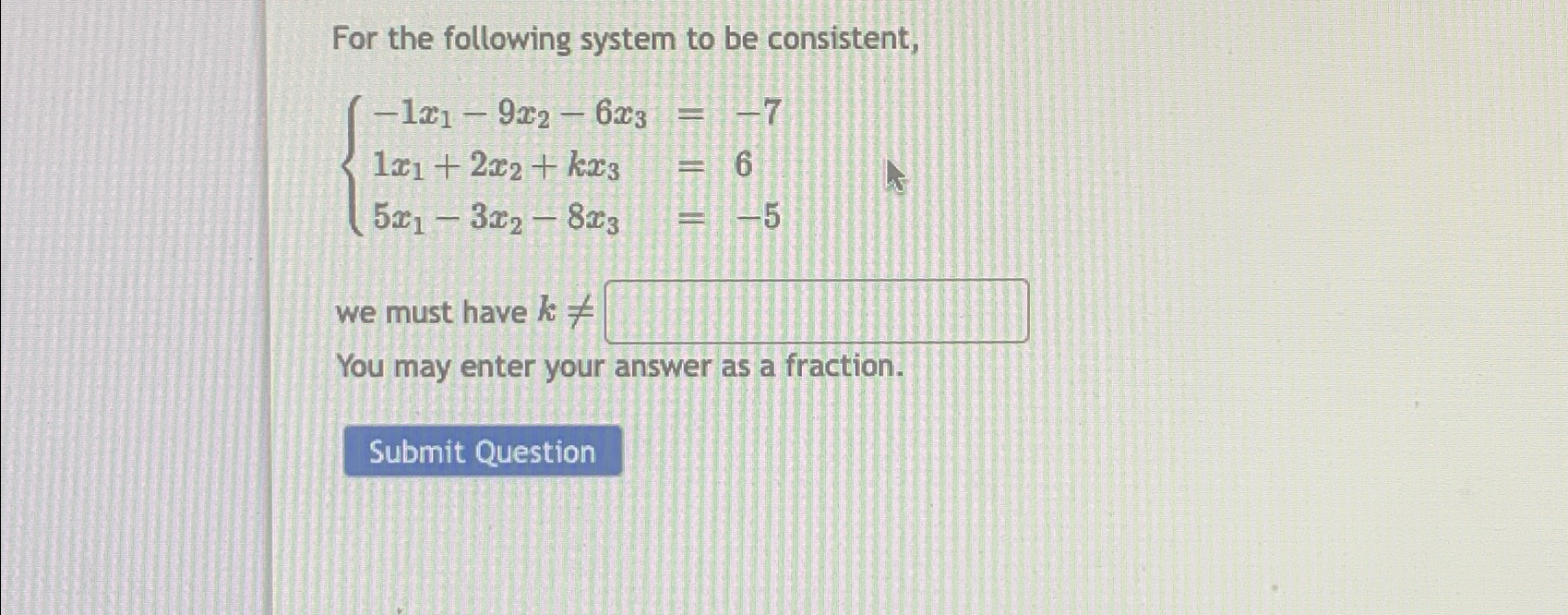 Solved For the following system to be consistent,we must | Chegg.com