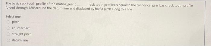 Solved The basic rack tooth profile of the mating gear rack | Chegg.com