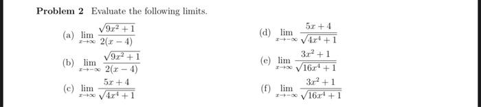 Solved (a) lim Problem 2 Evaluate the following limits. 9x2 | Chegg.com