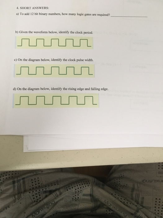 Solved 4. SHORT ANSWERS: a) To add 12 bit binary numbers, | Chegg.com