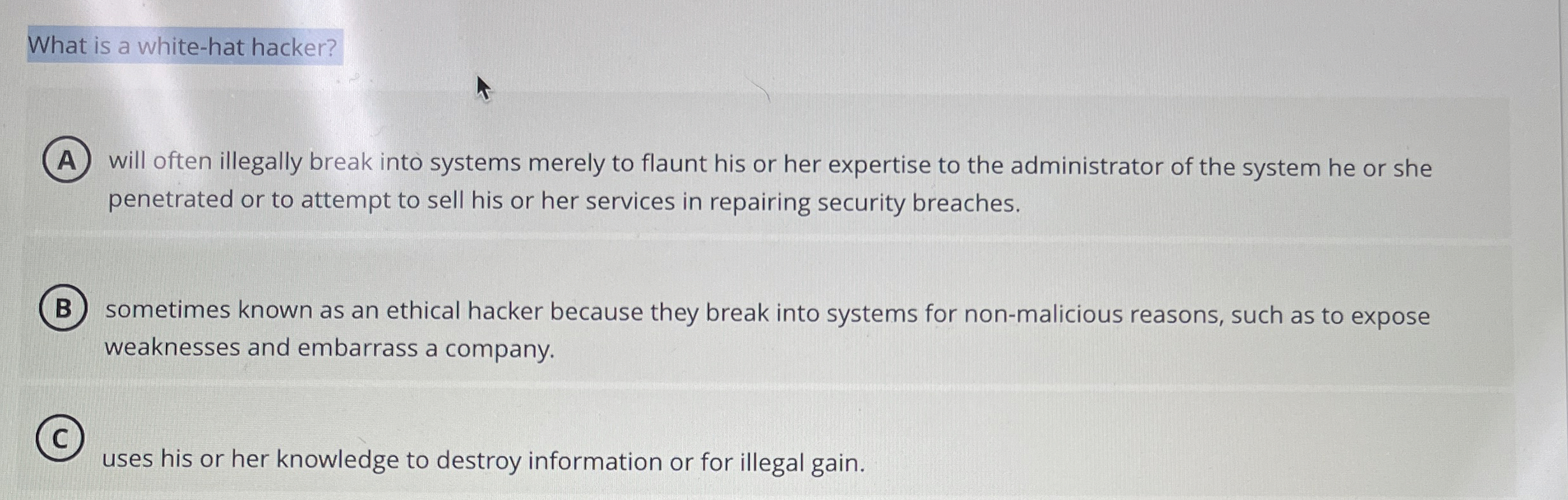 Solved What is a white-hat hacker?will often illegally break | Chegg.com