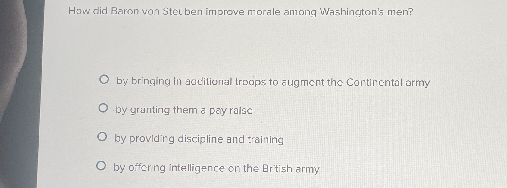 Solved How did Baron von Steuben improve morale among | Chegg.com