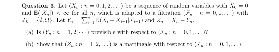 Solved Question 3. ﻿Let ( (:xn:n=0,1,2...} ﻿be a sequence of | Chegg.com