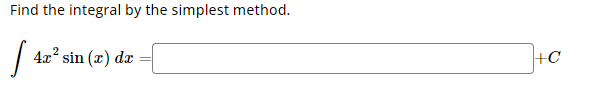 Solved Find the integral by the simplest | Chegg.com