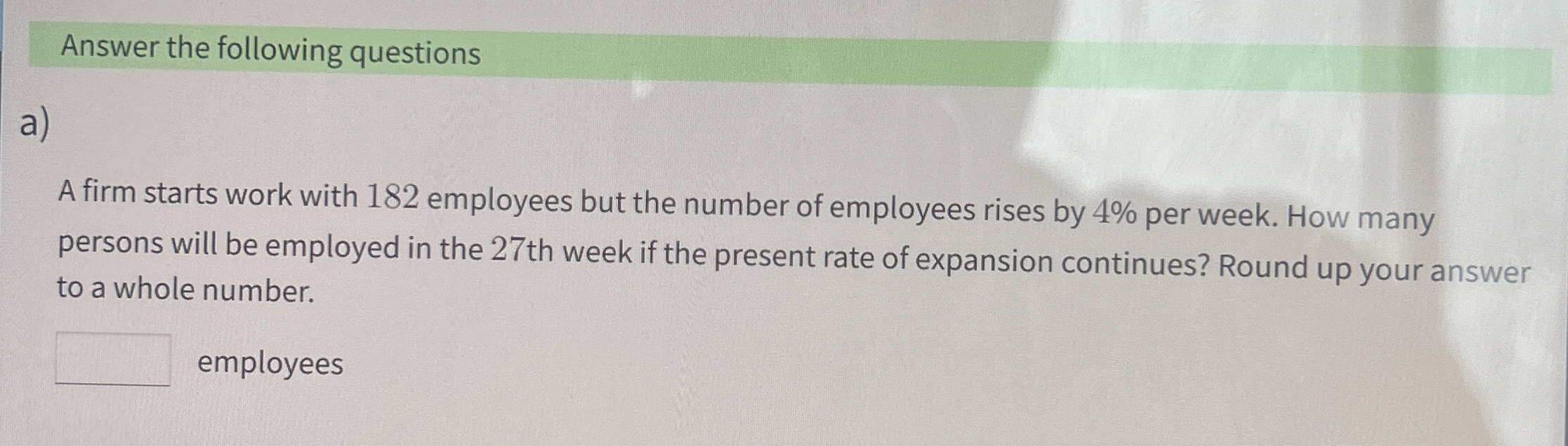 Solved Answer the following questionsa)A firm starts work | Chegg.com