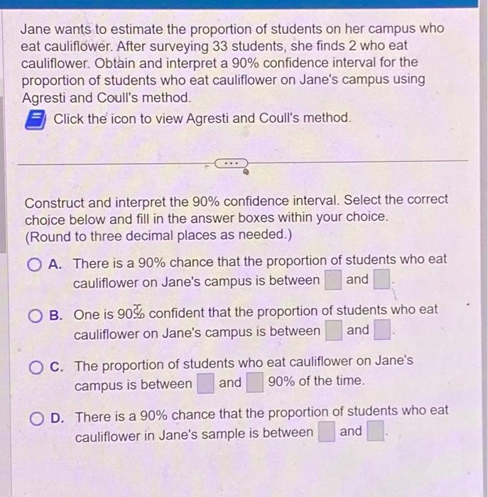 Solved Jane wants to estimate the proportion of students on | Chegg.com