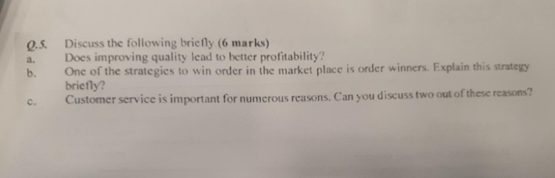 Solved b. Discuss the following briefly (6 marks) Does | Chegg.com