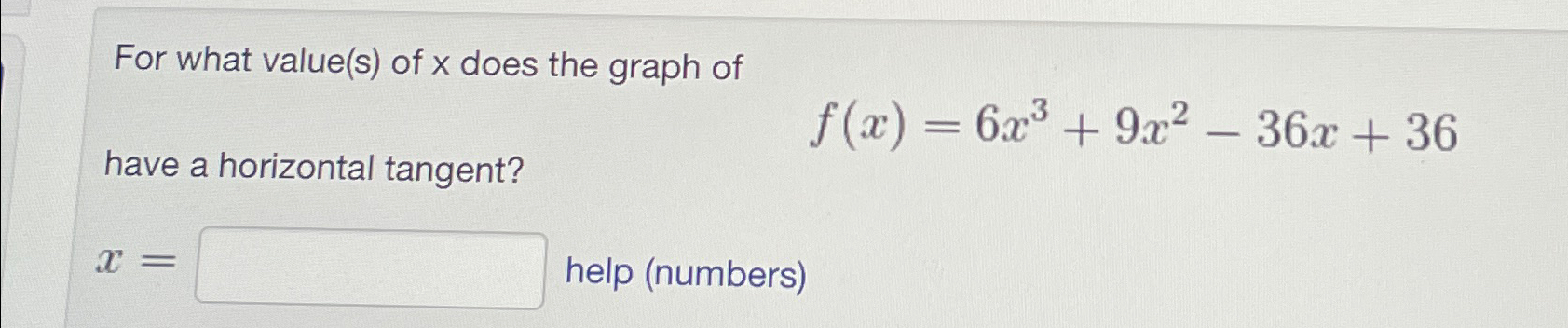 Solved For what value(s) ﻿of x ﻿does the graph of have a | Chegg.com