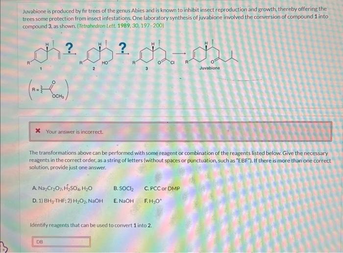 Solved Juvabione is produced by fir trees of the genus Abies | Chegg.com