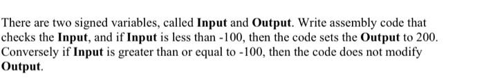 Solved There are two signed variables, called Input and | Chegg.com