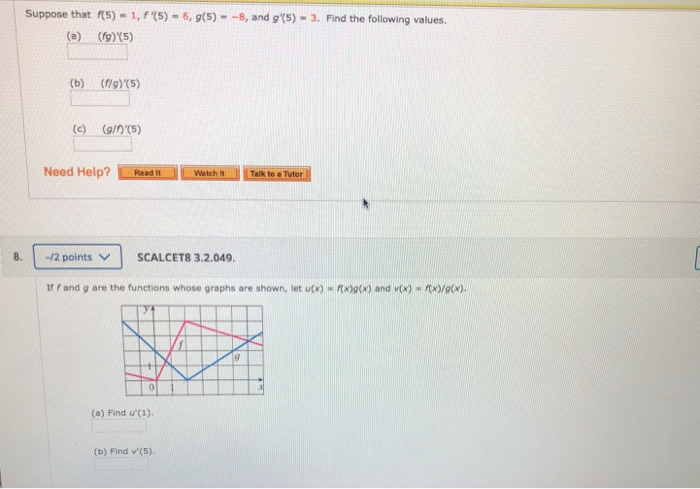 Solved Suppose that f(5) - 1, F"(5) - 5, 9(5) --8, and g'(5) | Chegg.com