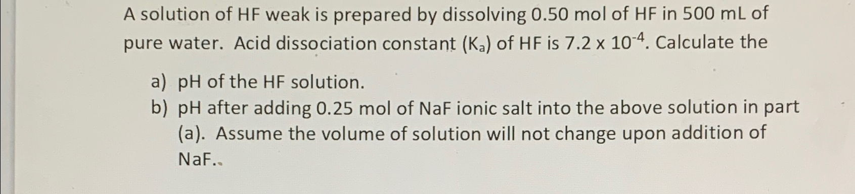 Solved A solution of HF weak is prepared by dissolving | Chegg.com